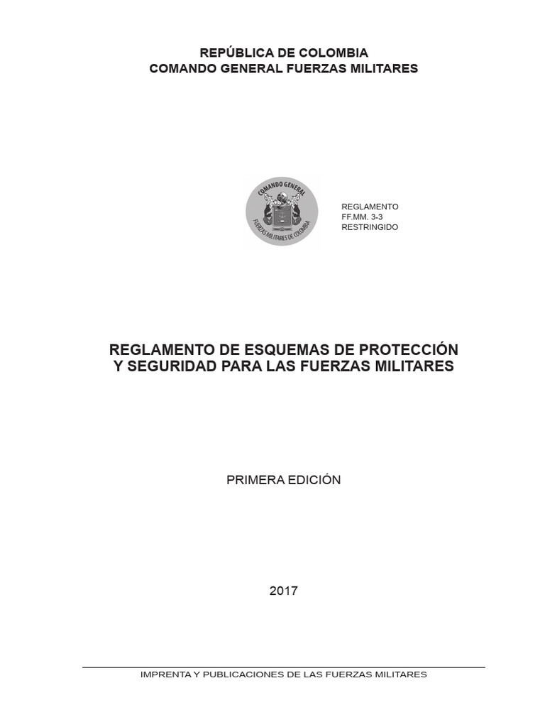 FF.MM. 3-3 REGLAMENTO DE ESQUEMAS DE PROTECCIÓN Y SEGURIDAD RESTRINGIDO PRIMERA EDICIÓN 2017 ...
