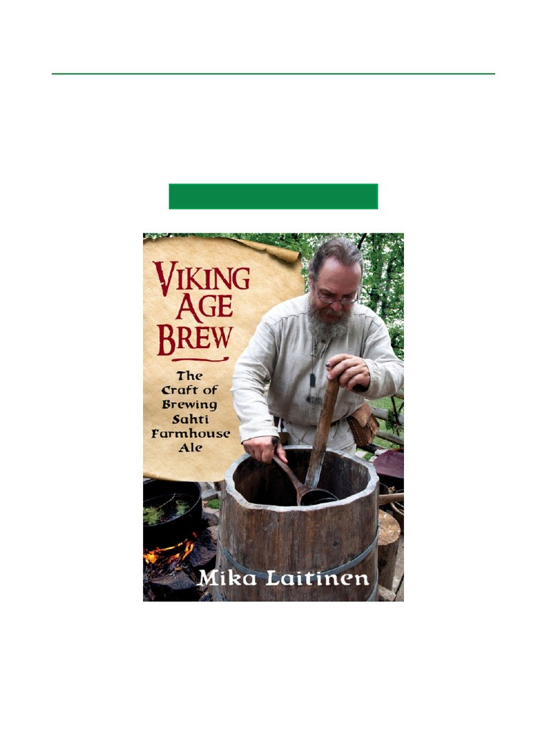 Widely Read Viking Age Brew The Craft of Brewing Sahti Farmhouse Ale ...