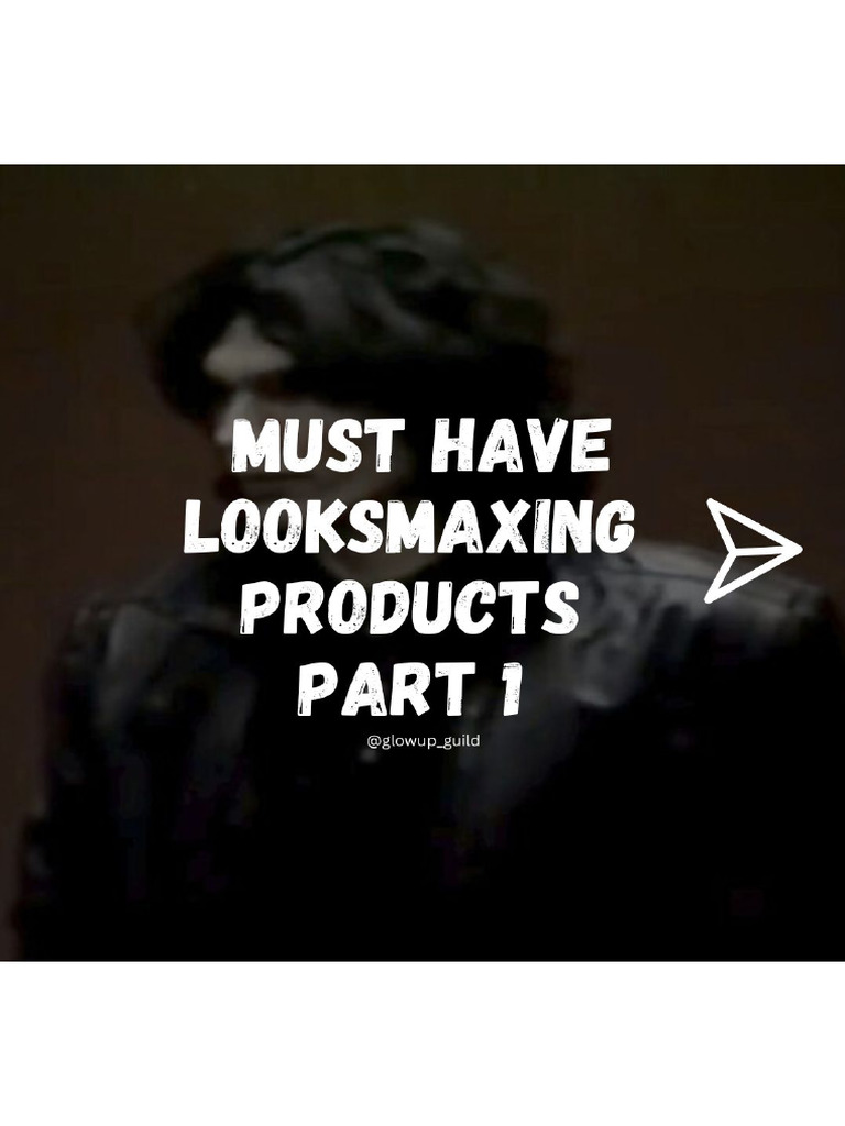 Essential Looksmaxing Products | PDF