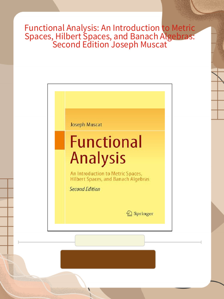 Functional Analysis An Introduction To Metric Spaces Hilbert Spaces