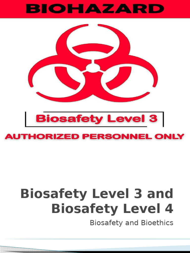 Lec 4 Biosafety Level 3 and 4 | PDF | Safety