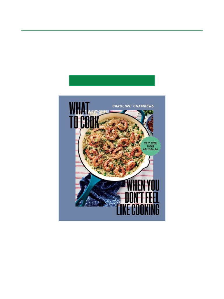 Snag What to Cook When You Don't Feel Like Cooking full download | PDF