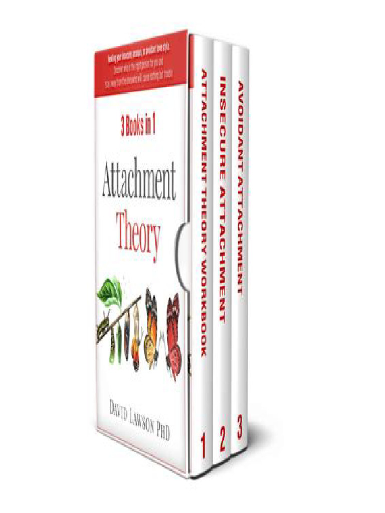 Attachment Theory - 3 Books in 1 - Healing Your Insecure, - David ...