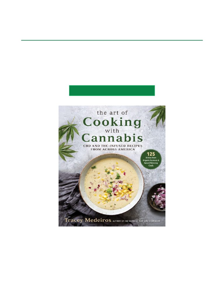 Viral Hit The Art of Cooking With Cannabis CBD and THC Infused Recipes ...