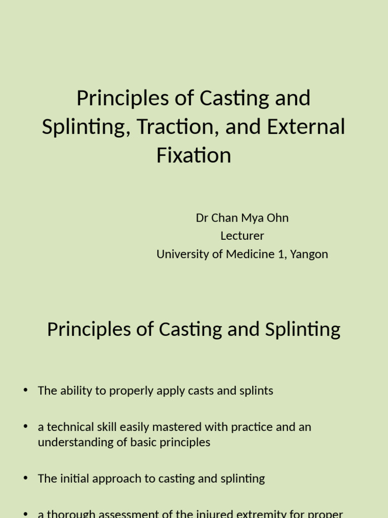 Principles of Casting and Splinting, Traction, and External Fixation ...
