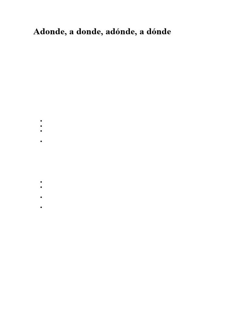 Uso correcto de "adonde" y "a dónde" | PDF