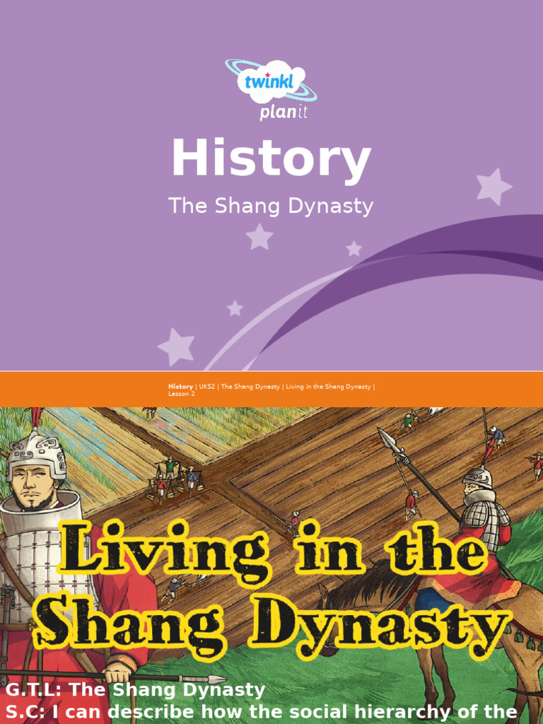 Lesson 2 - Living in The Shang Dynasty | PDF