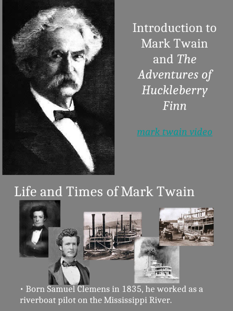Mark Twain and Intro To Huck Finn Powerpoint 1 6 | PDF | Huckleberry ...