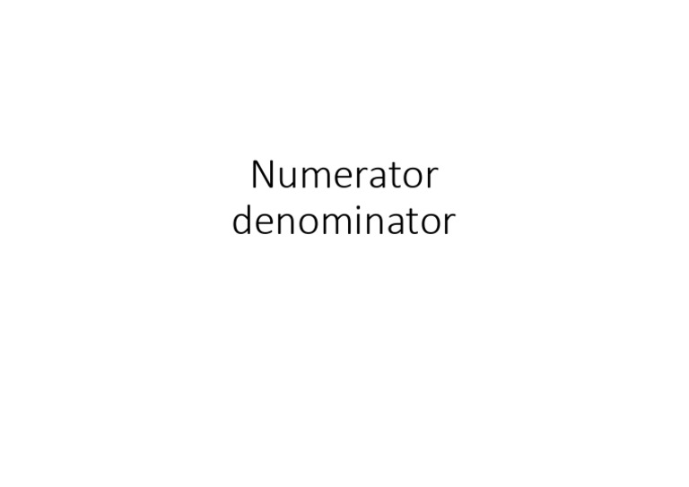 Numerator Denominator | PDF