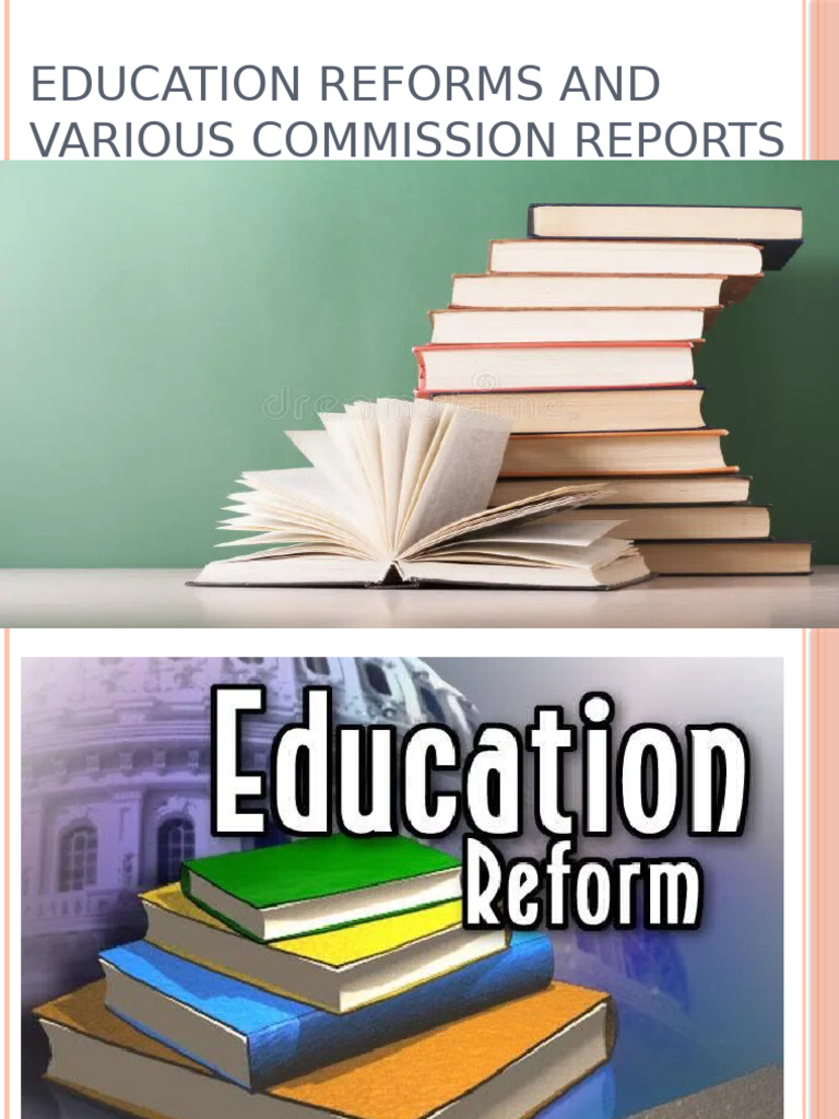 Education Reforms and Various Commision Reports | PDF