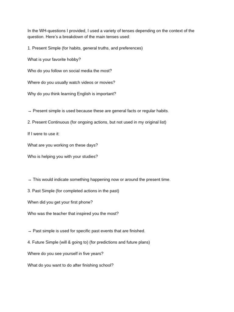 In The WH-questions I Provided, I Used A Variety of Tenses Depending On ...