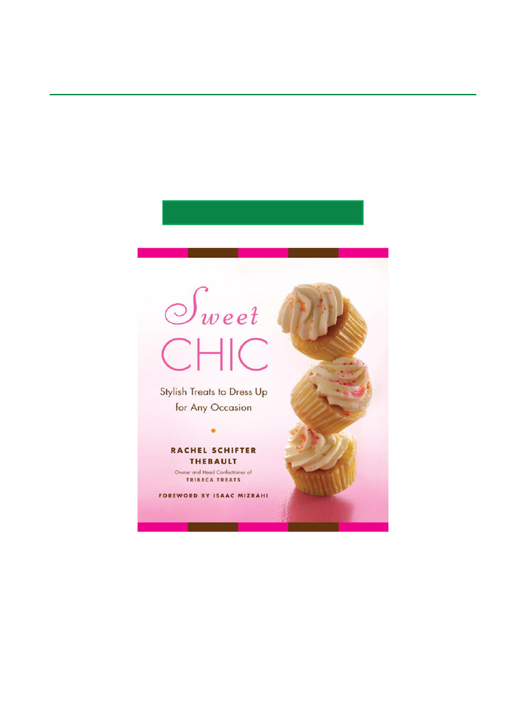 View Sweet Chic Stylish Treats To Dress Up For Any Occasion A Cookbook Digital DOCX Download | PDF