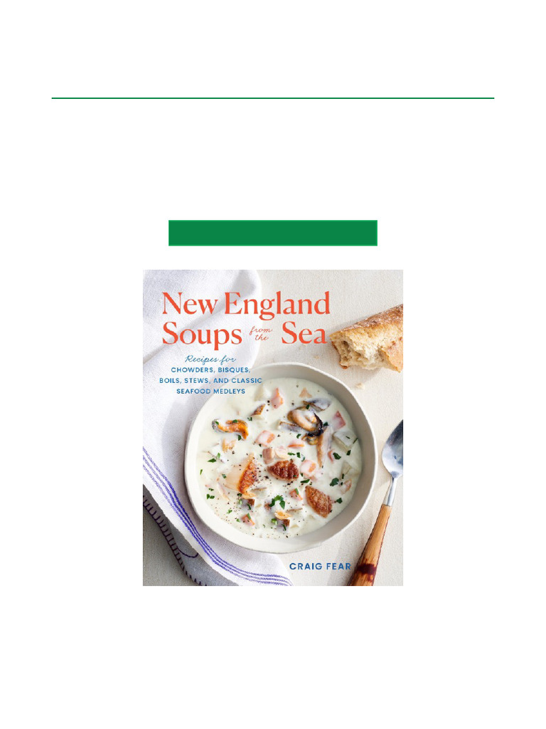 Examine New England Soups From The Sea Recipes For Chowders, Bisques ...