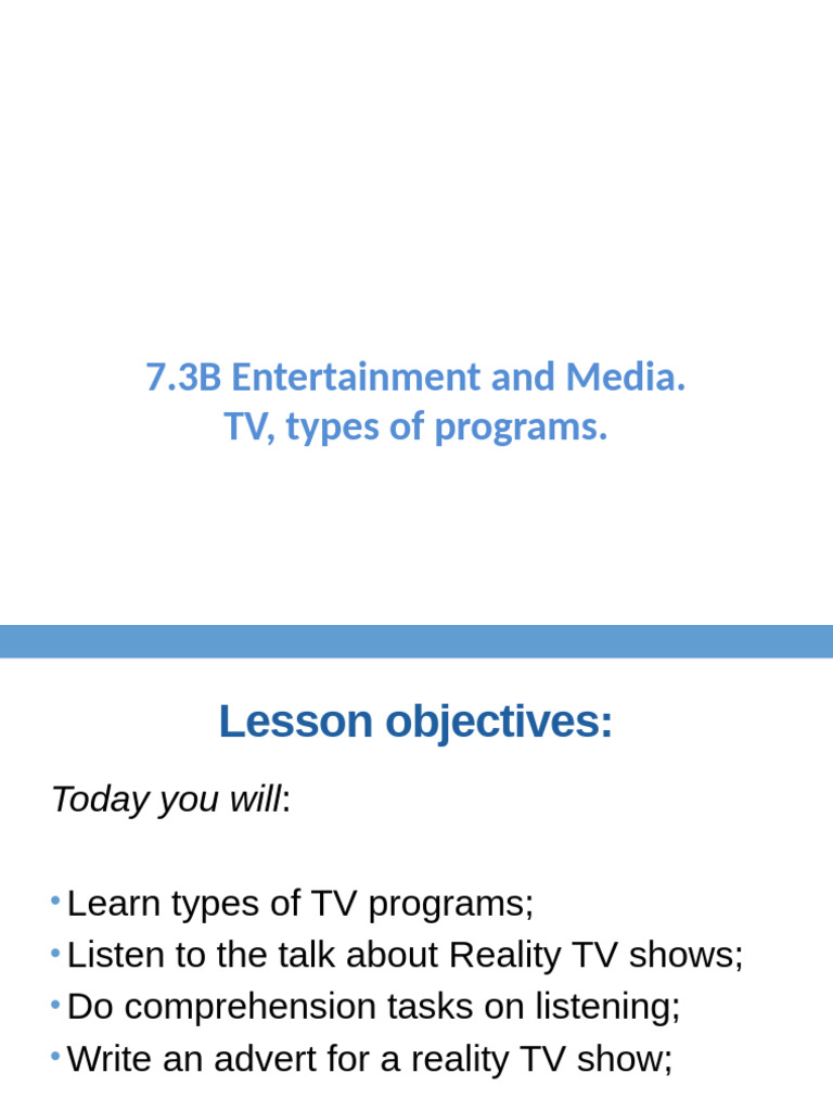7.3B Entertainment and Media. TV, Types of Programs | PDF