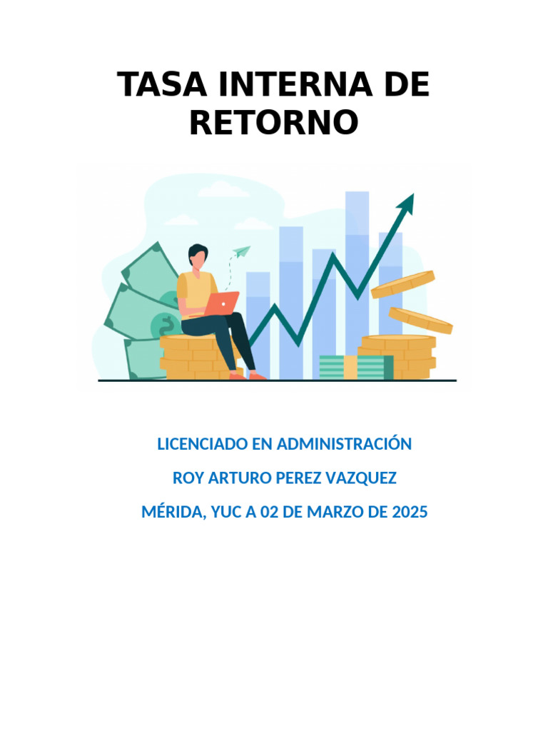 1.7. Tasa Interna de Retorno (CONCEPTOS) - RAPV | PDF | Tasa interna de retorno | Economía ...