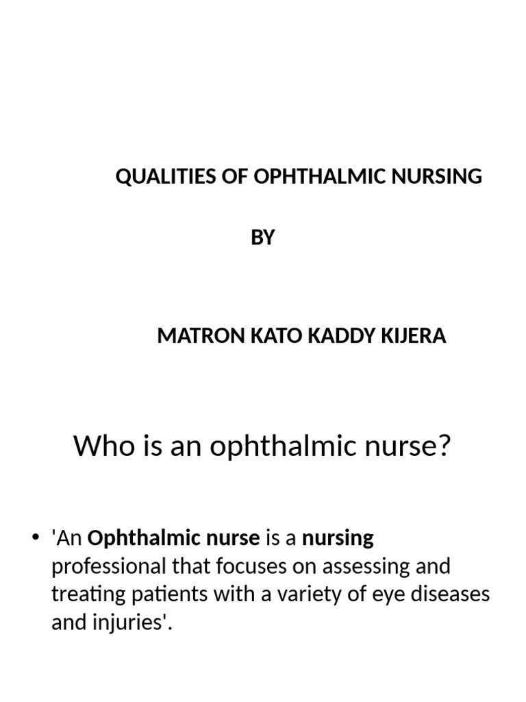 Qualities of Ophthalmic Nursing | PDF | Ophthalmology | Nursing