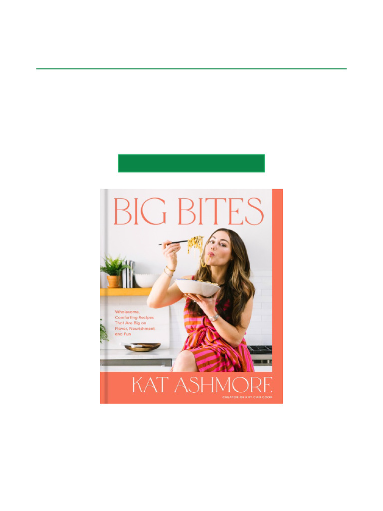 Order Now Big Bites Wholesome, Comforting Recipes That Are Big on ...