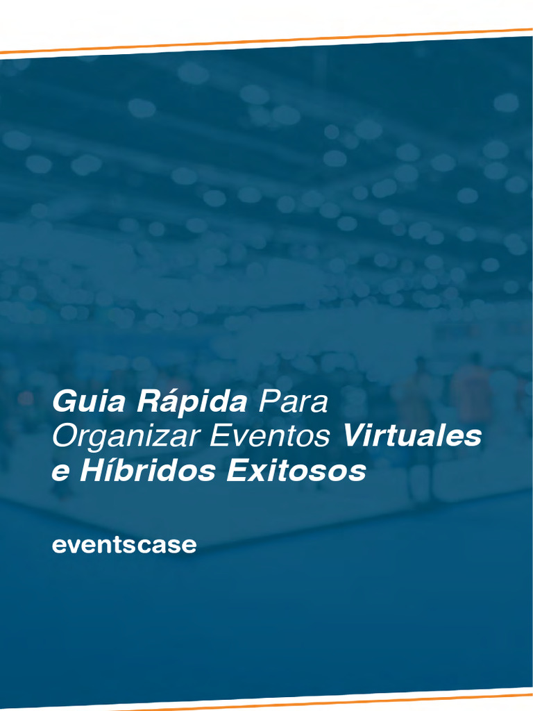 OK Guía rápida para organizar eventos virtuales e híbridos exitosos | PDF | Streaming Media ...