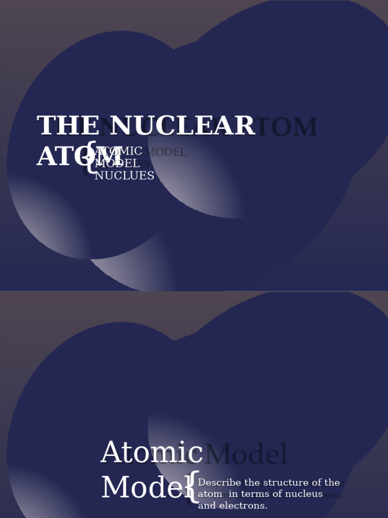 Nuclear Atom Structure and Models | PDF | Atomic Nucleus | Atoms