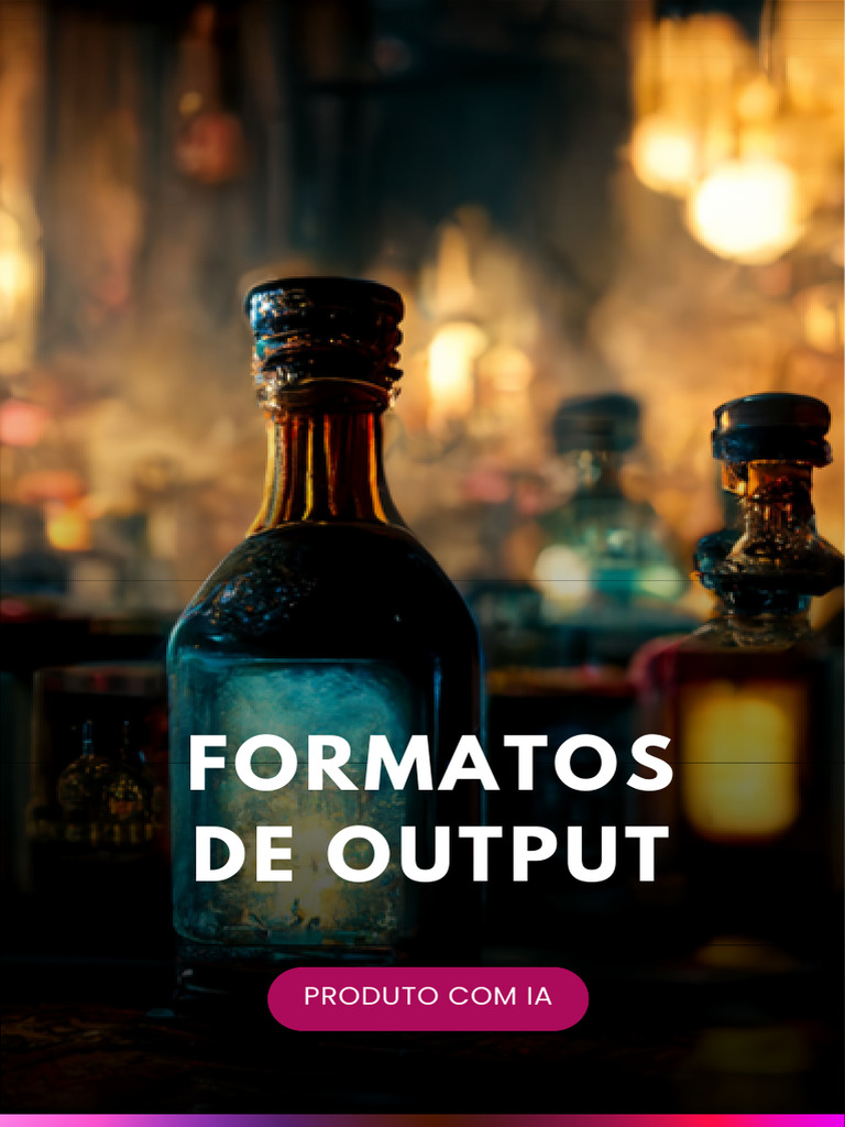 Formatos de Output de IA em Produtos | PDF