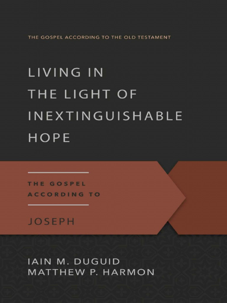 Living in the Light of Inextinguishable Hope the Gospel According to ...