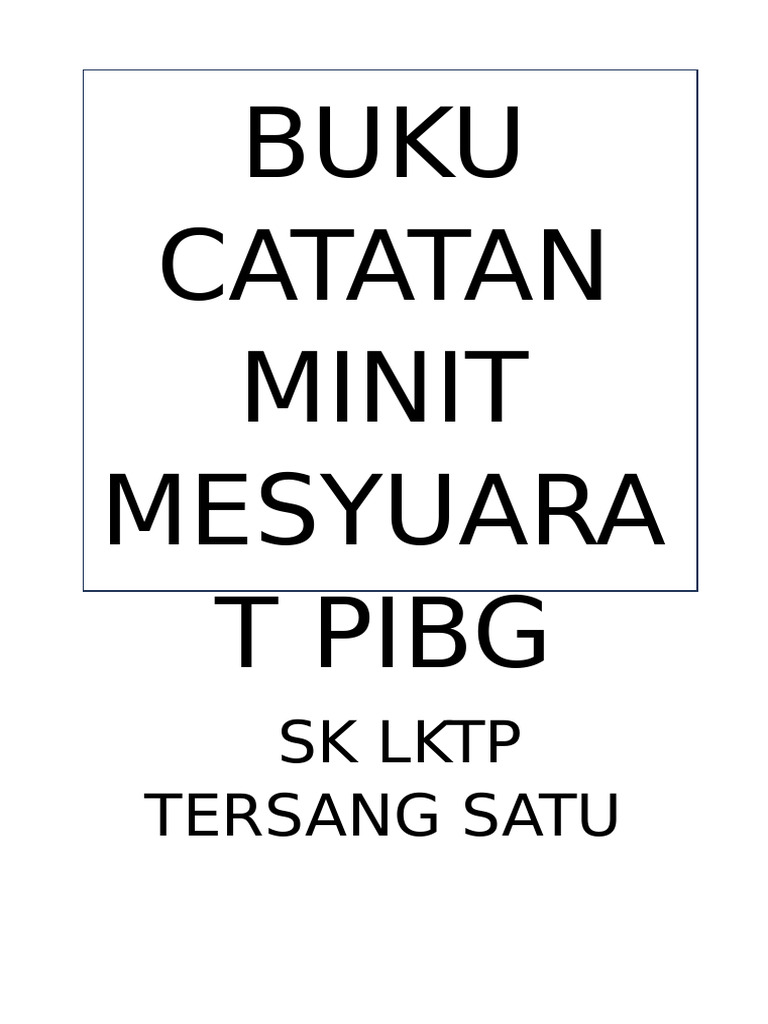 Buku Catatan Minit Mesyuarat Pibg | PDF