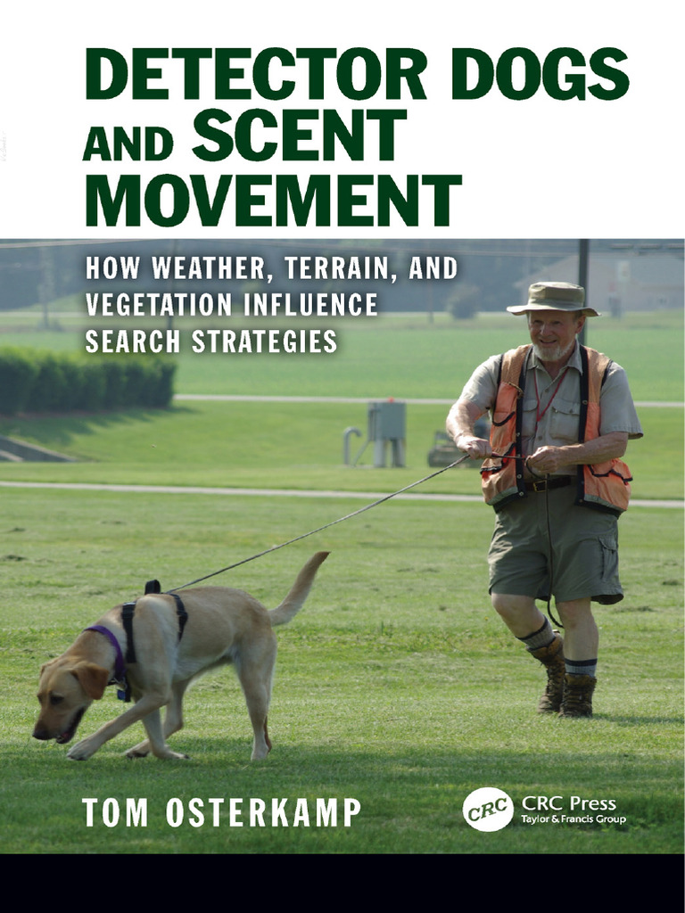 Detector Dogs and Scent Movement, How Weather, Terrain, and Vegetation ...