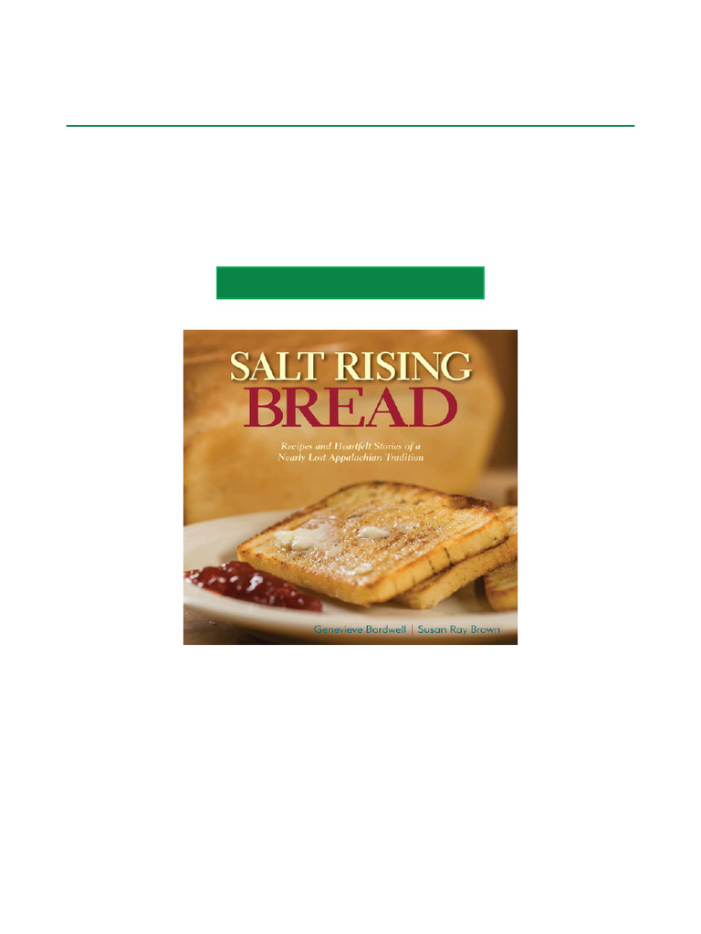 Everyone Loves Salt Rising Bread Recipes and Heartfelt Stories of A ...