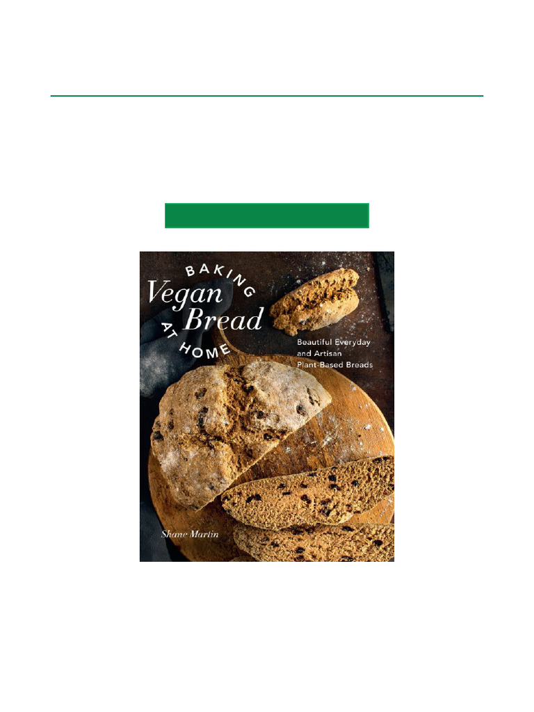 Popular Now Baking Vegan Bread at Home Beautiful Everyday and Artisan ...