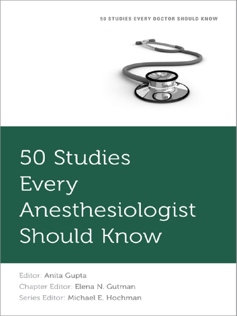 50 Studies Every Anesthesiologist Should Know | PDF | Sepsis | Anesthesia