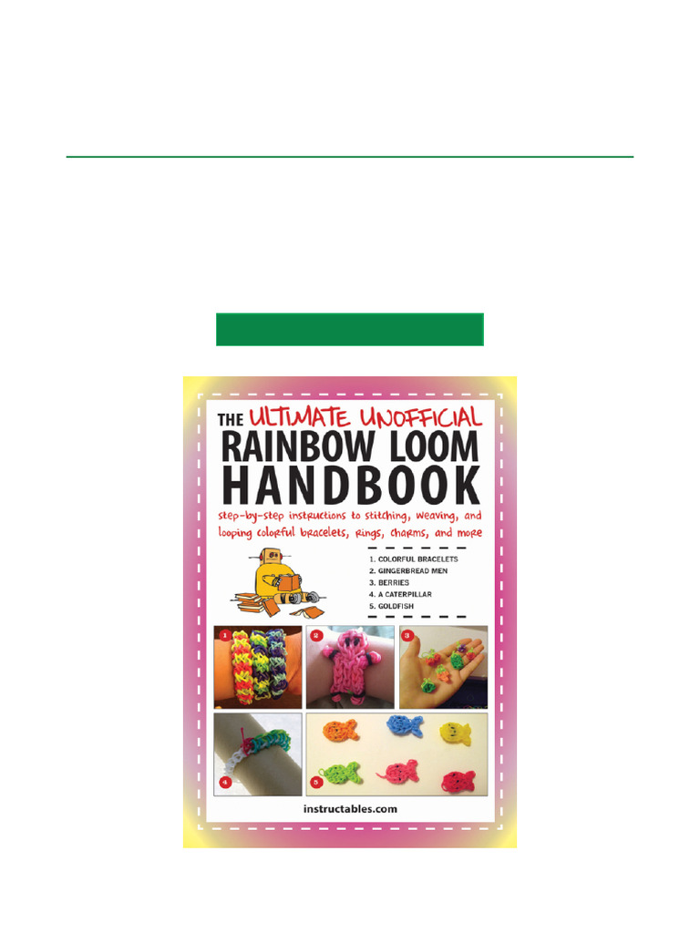 Most Anticipated The Ultimate Unofficial Rainbow Loom Handbook Step by ...