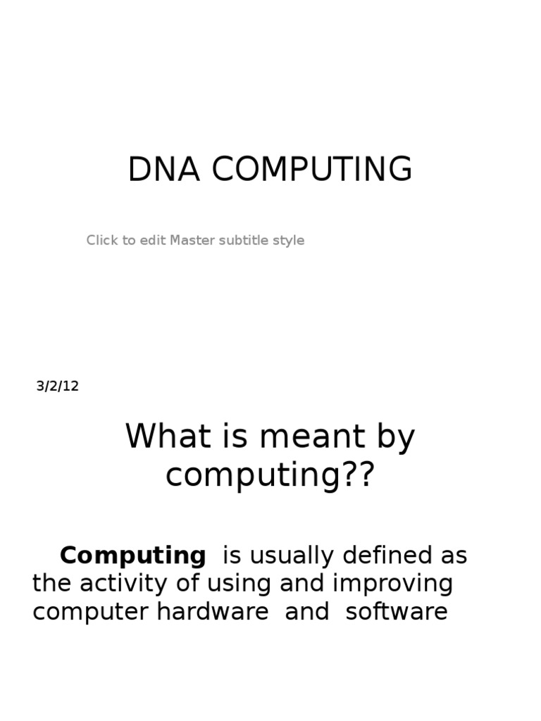 Dna Computing: Click To Edit Master Subtitle Style | PDF | Dna | Polymerase Chain Reaction
