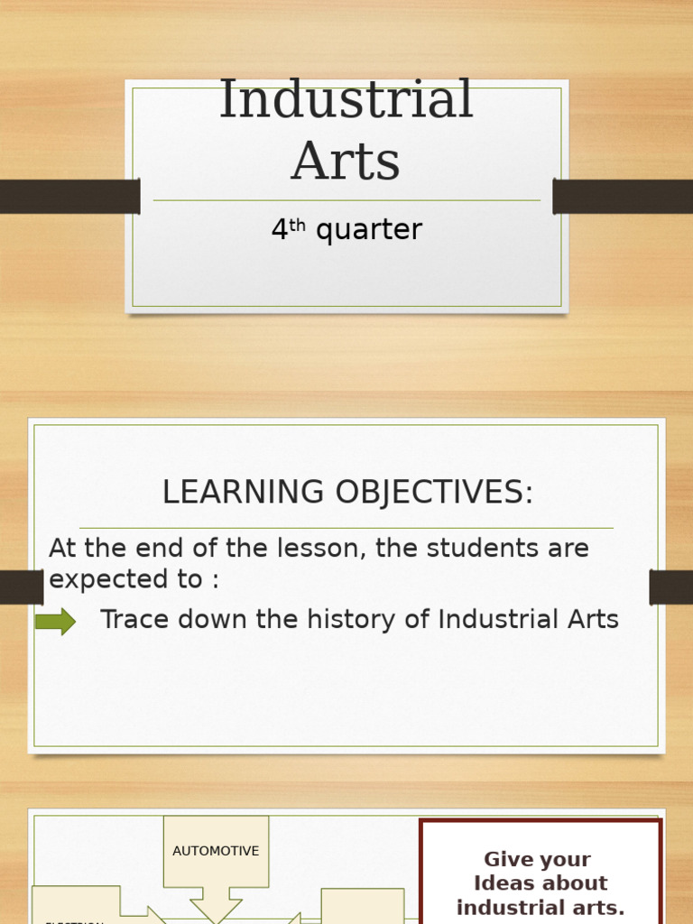 Industrial Arts PPT 1 Students | PDF | Industrial Revolution | 3 D Printing