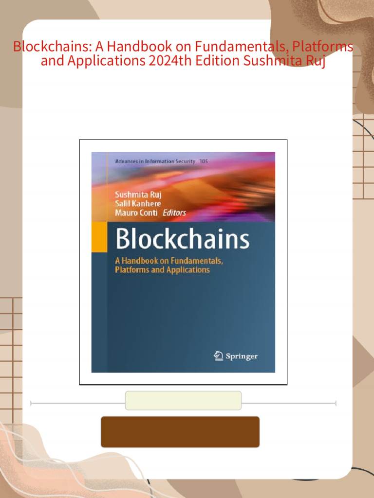Blockchains: A Handbook On Fundamentals, Platforms and Applications 2024th Edition Sushmita Ruj ...