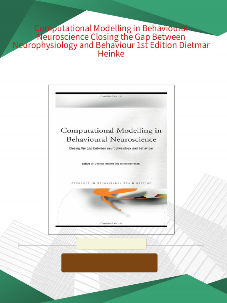 Computational Modelling In Behavioural Neuroscience Closing The Gap Between Neurophysiology And