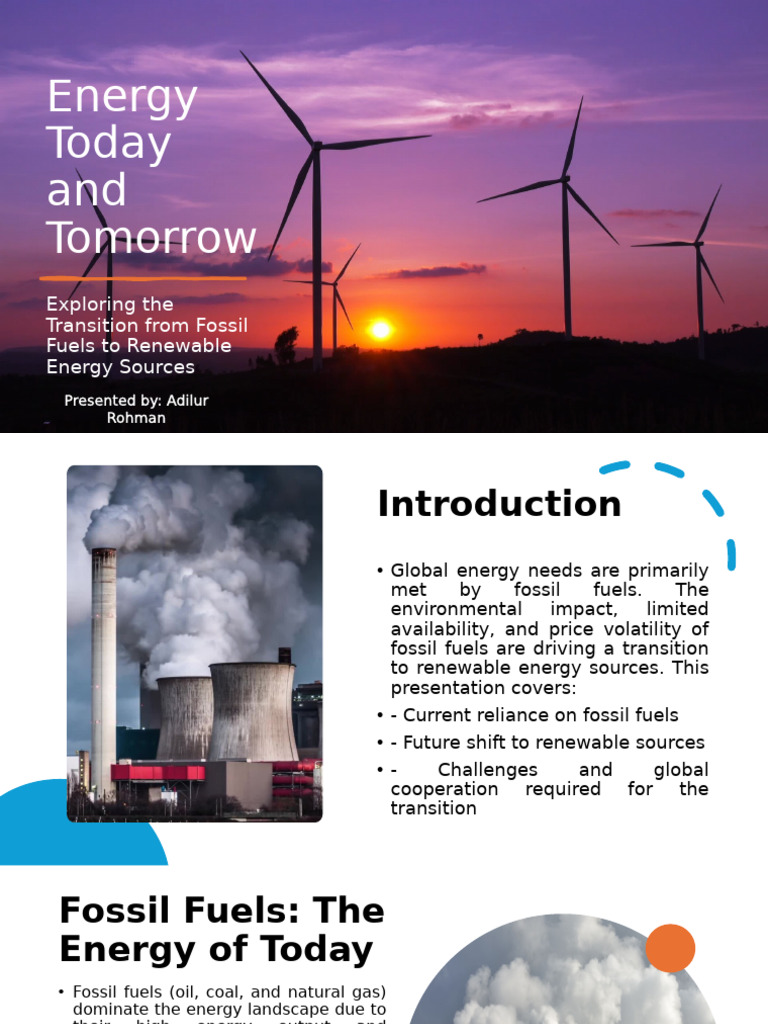 Energy Today and Tomorrow Final | PDF | Renewable Energy | Fossil Fuels