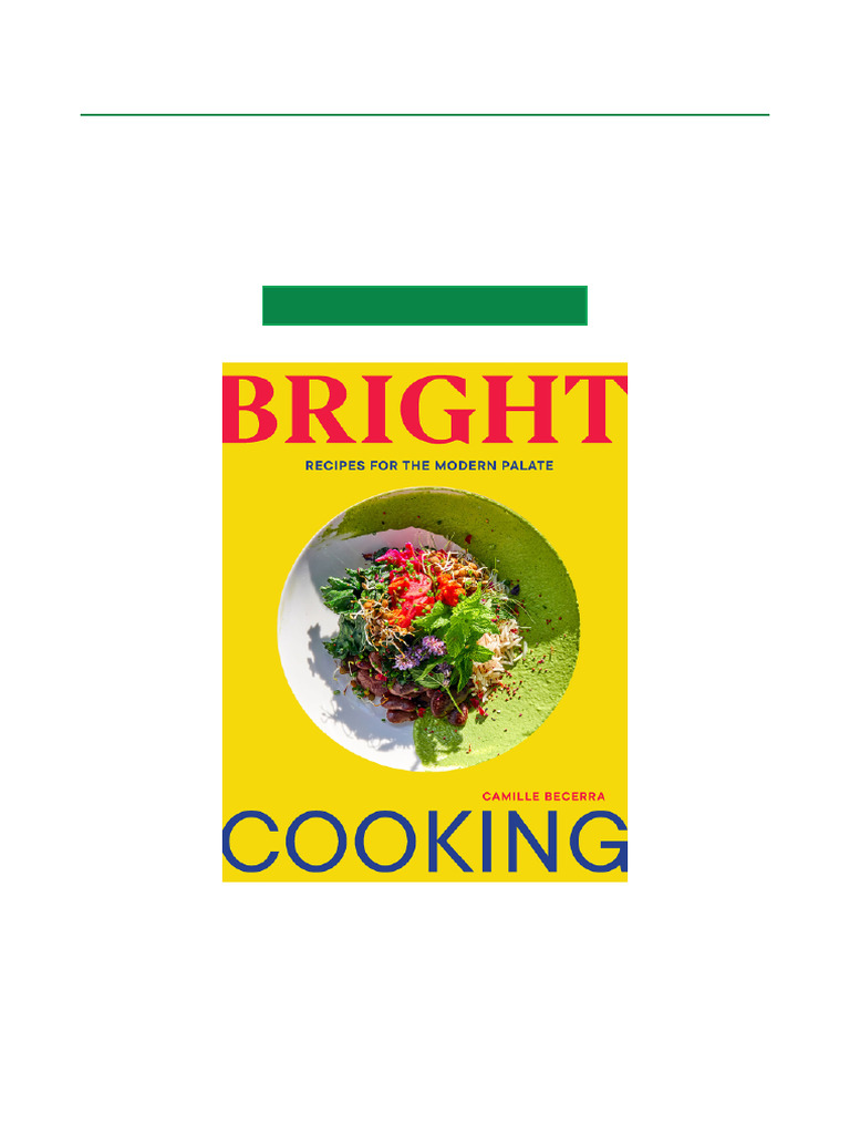 Grab Bright Cooking Recipes For The Modern Palate Direct Ebook Download ...