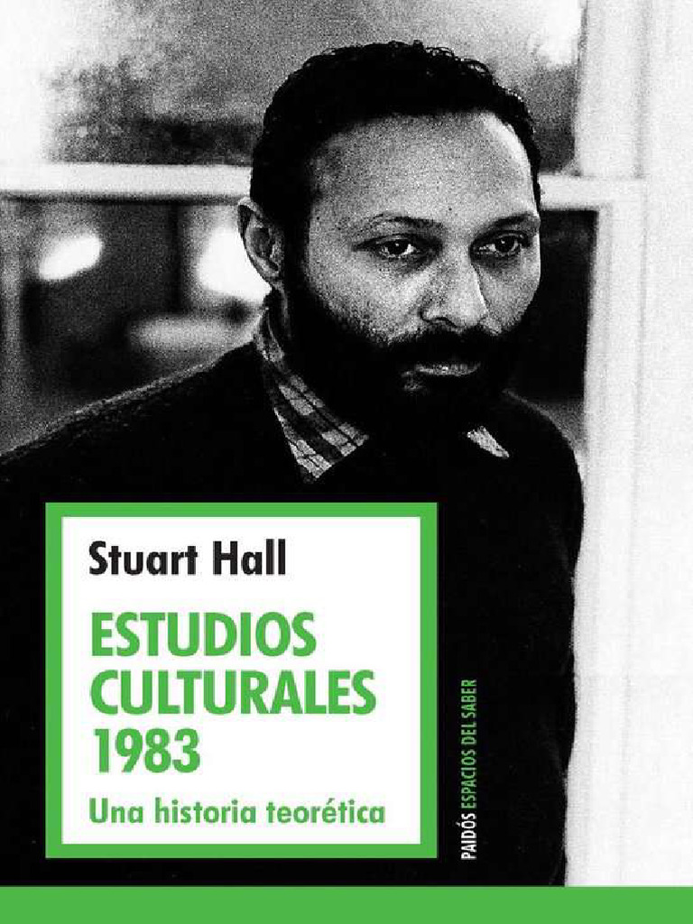 Stuart Hall - Estudios Culturales 1983. Pag 22-50 | PDF | Estudios ...