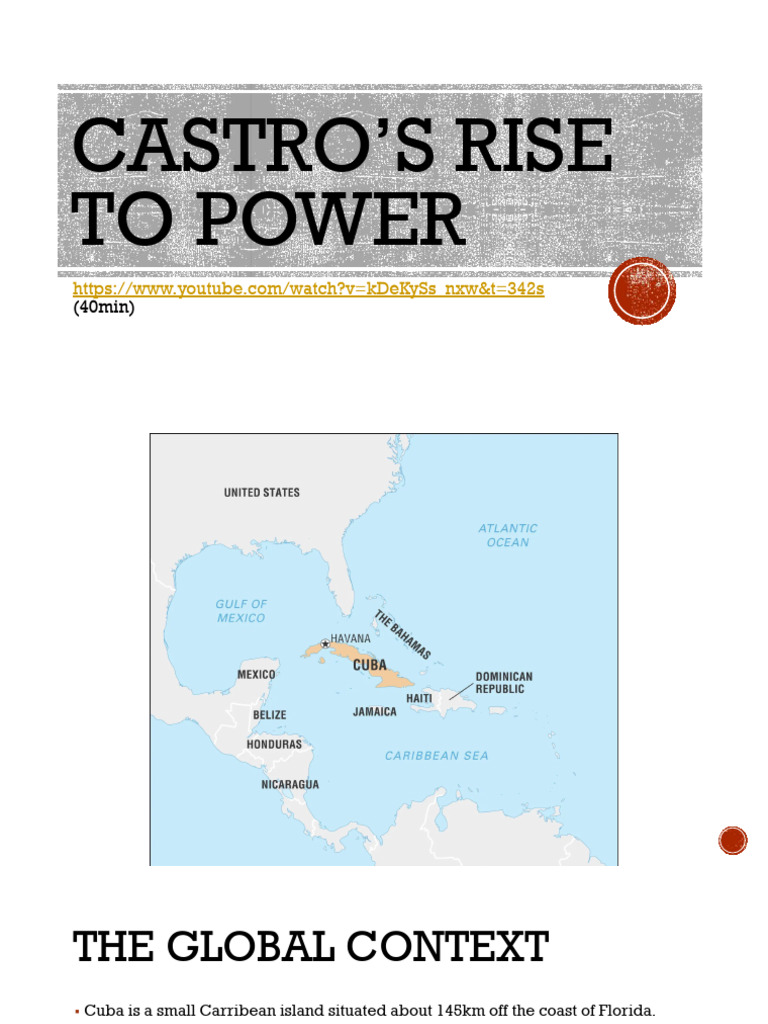 1 Cuba - Castro - Castros rise to power 1959.pptx | PDF | Fidel Castro ...