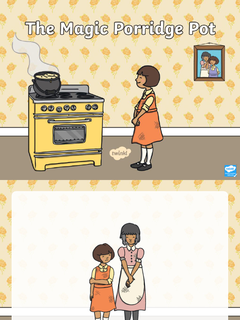 The Magic Porridge Pot | PDF