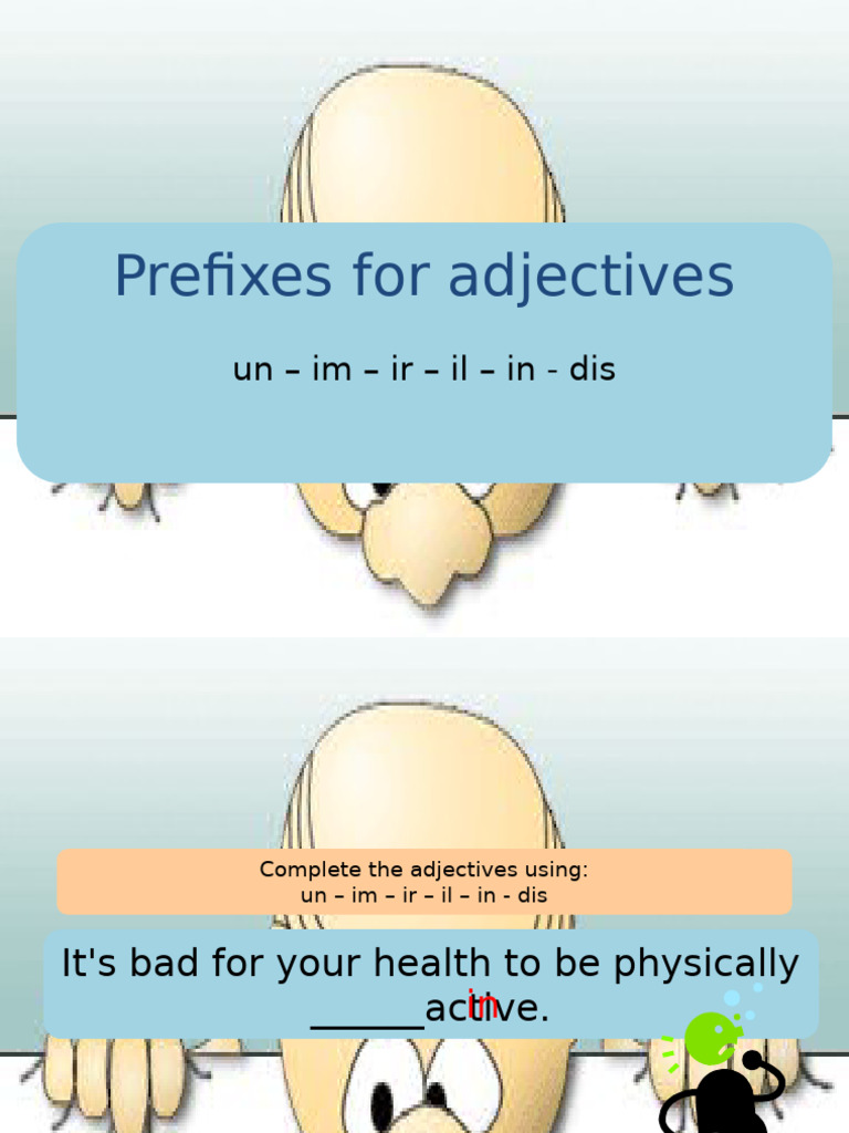 Adjective Prefixes: Un, Im, Ir, Il, In, Dis | PDF | Linguistic ...
