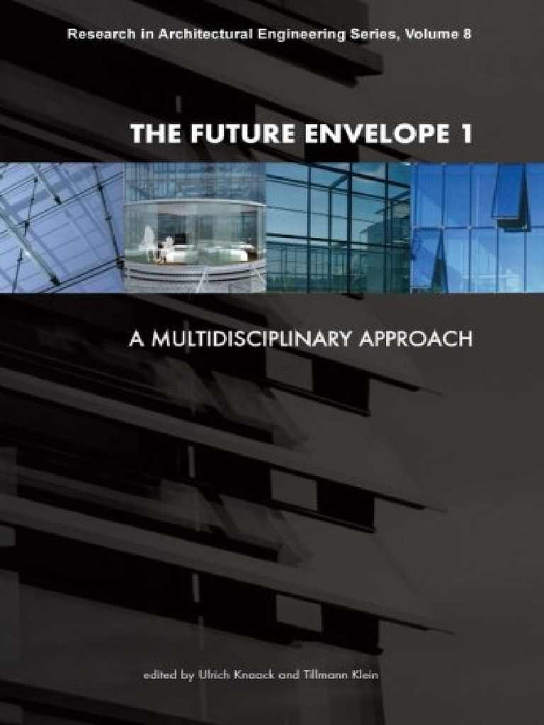 U. Knaack, T. Klein - The Future Envelope 1 - A Multidisciplinary Approach - Research in ...