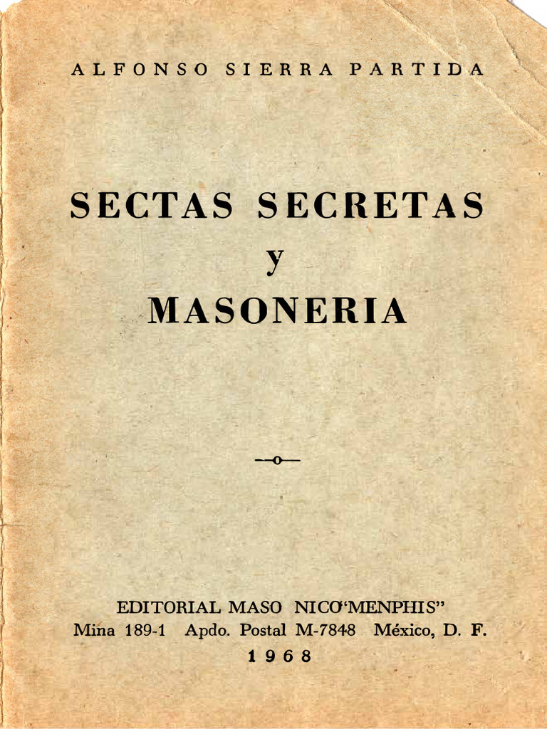 SECTAS SECRETAS Y MASONERÍA Autor ALFONSO SIERRA PARTIDA | PDF