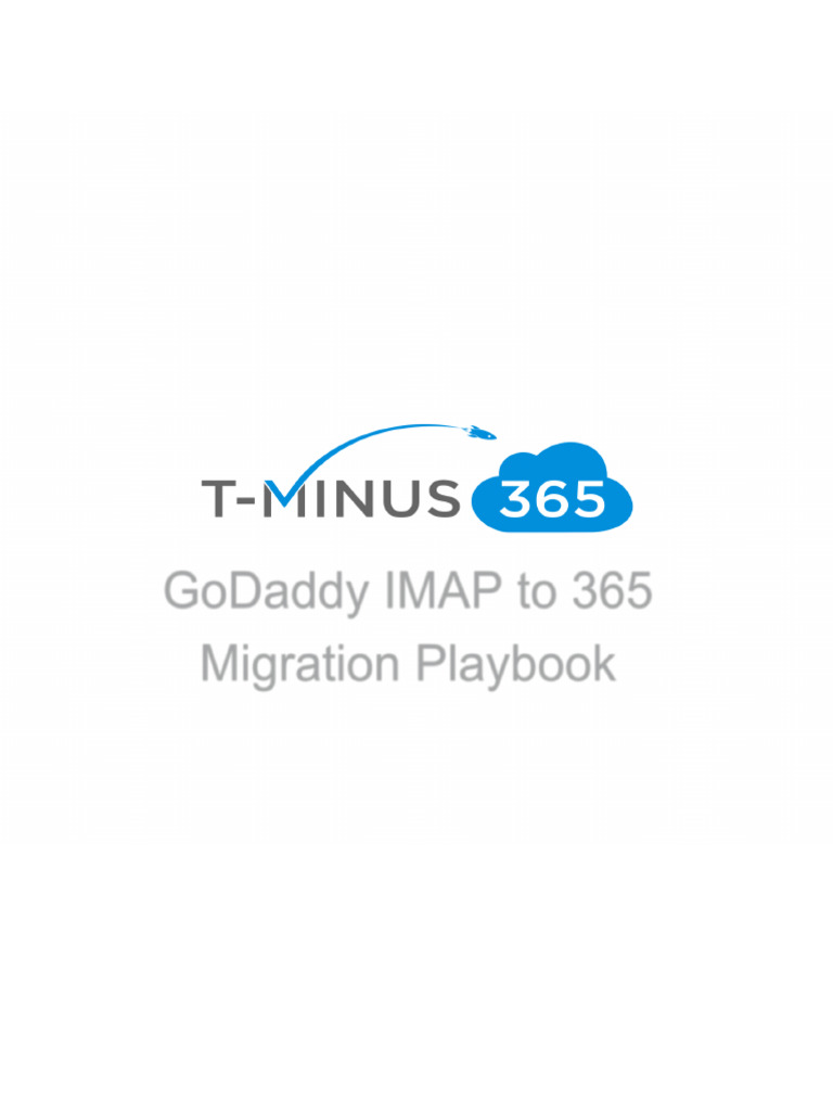 Migration Playbook GoDaddy IMAP To Office 365 T Minus | PDF | Microsoft ...