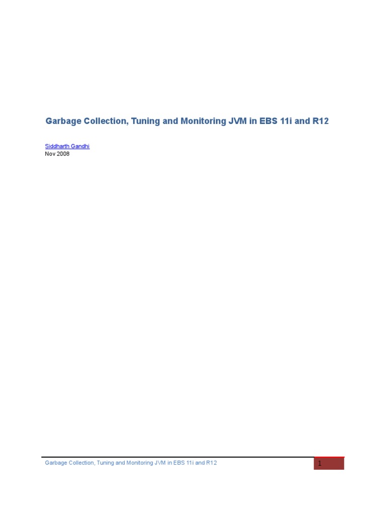 Garbage Collection Tuning And Monitoring Jvm In Ebs 11i And R12 Pdf Java Virtual Machine
