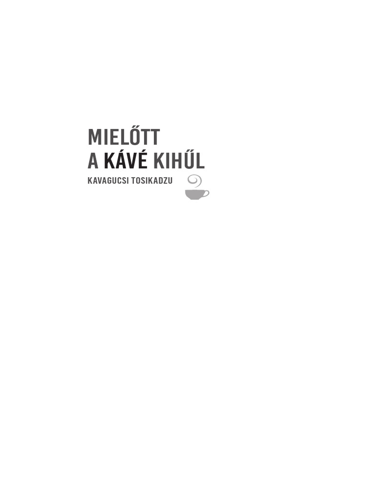 Mielőtt A Kávé Kihűl | PDF