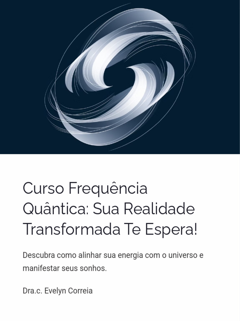 Curso Frequencia Quantica Sua Realidade Transformada Te Espera | PDF | Pensamento | Gratidão