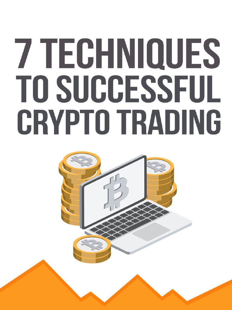 7 Techniques To Successful Cryptocurrency Trading | PDF | Cryptocurrency | Technical Analysis