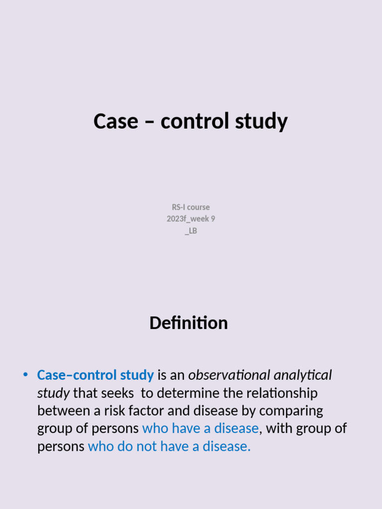 2023f - Week 9-Case-Control Study-1 | PDF | Cohort Study | Confounding