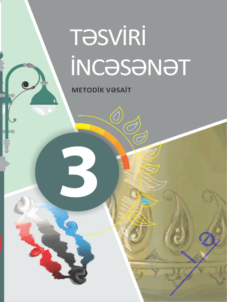 Quot Tasviri Incasanat Quot Fanni Uzra 3 Cu Sinif Ucun Metodik Vasait | PDF